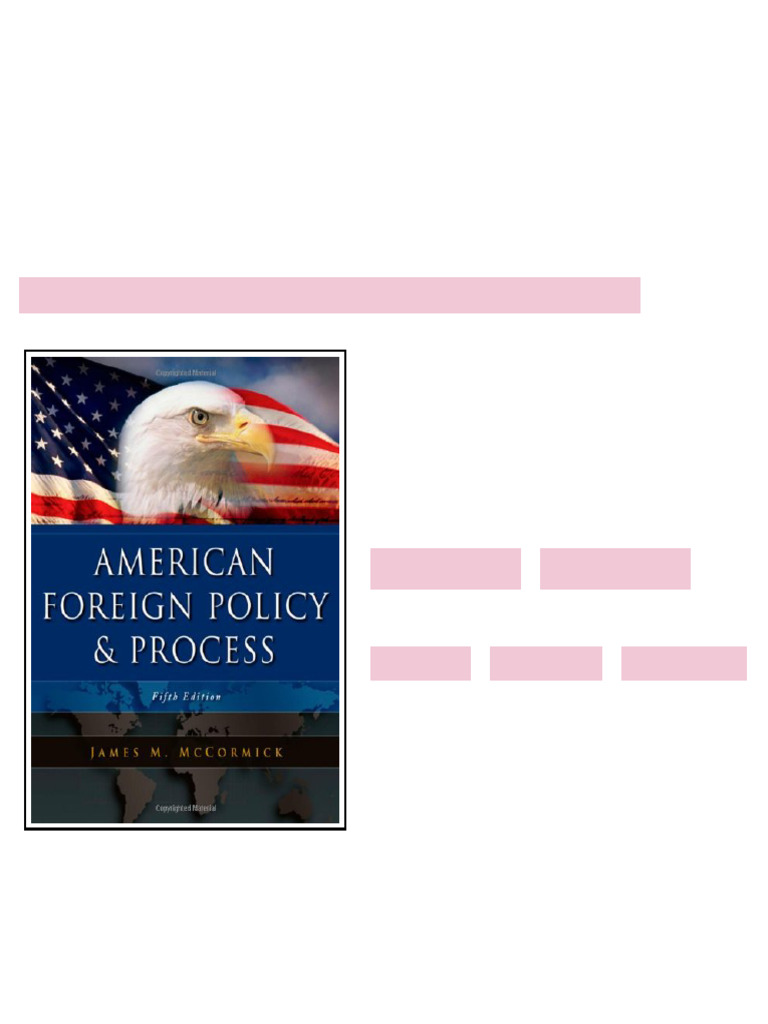 American Foreign Policy and Process 5th Edition James M. Mccormick ...