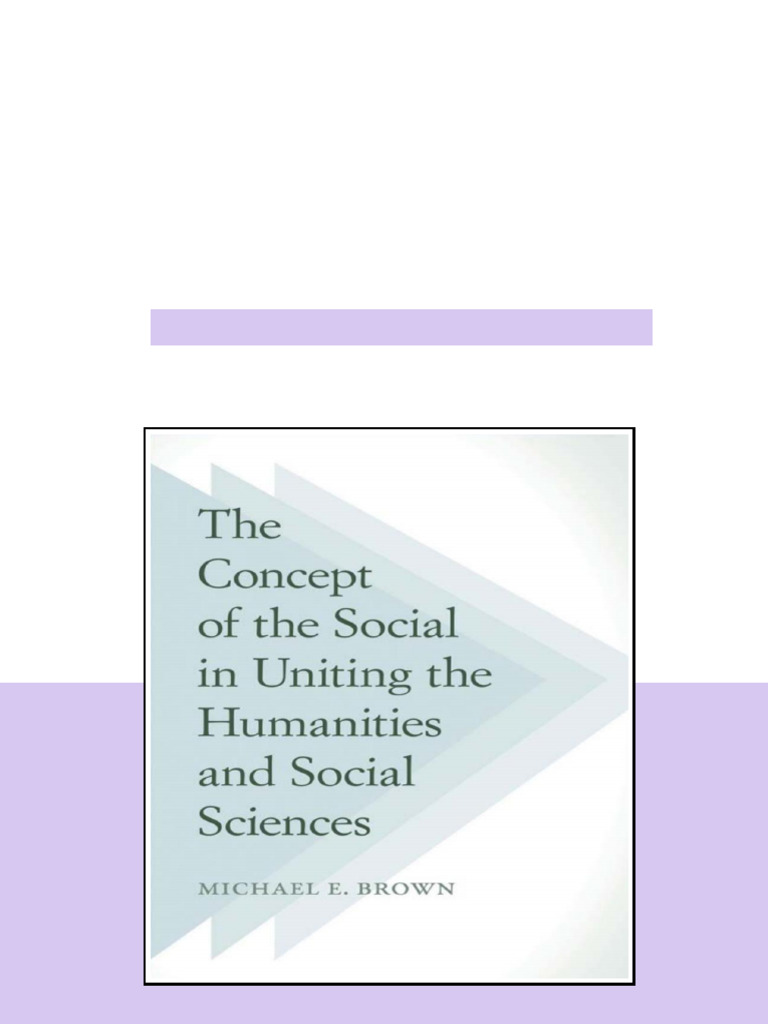 The Concept Of The Social In Uniting The Humanities And Social Sciences ...