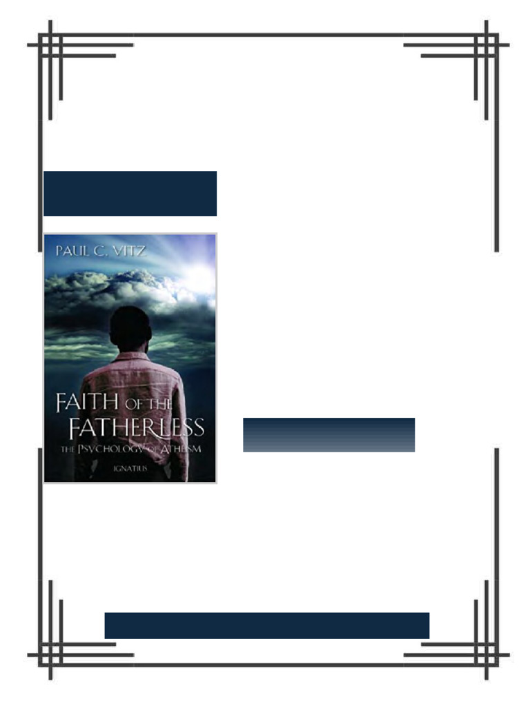Faith of the Fatherless The Psychology of Atheism 2nd Edition Paul C ...