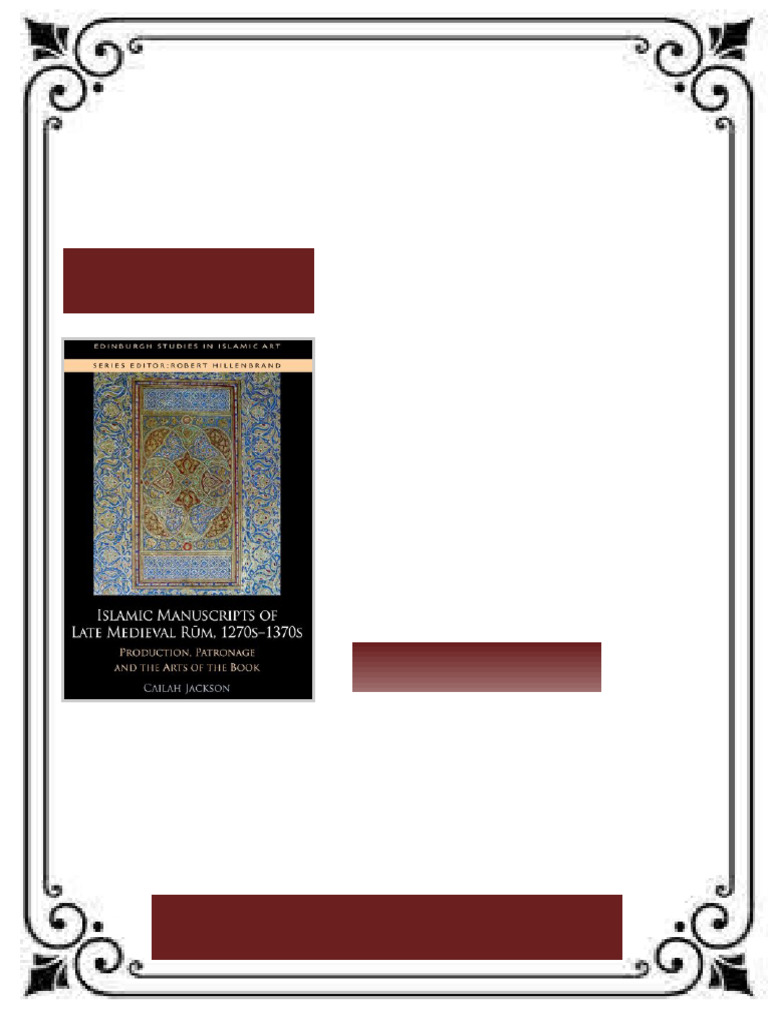 Islamic Manuscripts of Late Medieval Rum 1270s 1370s Production ...