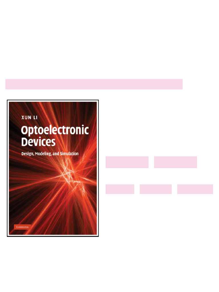 Optoelectronic Devices Design Modeling and Simulation 1st Edition Xun Li full chapters instanly ...