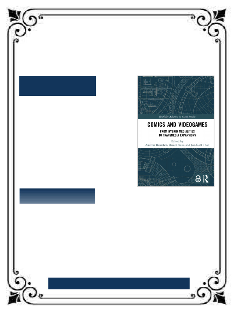 Comics and Videogames From Hybrid Medialities to Transmedia Expansions ...