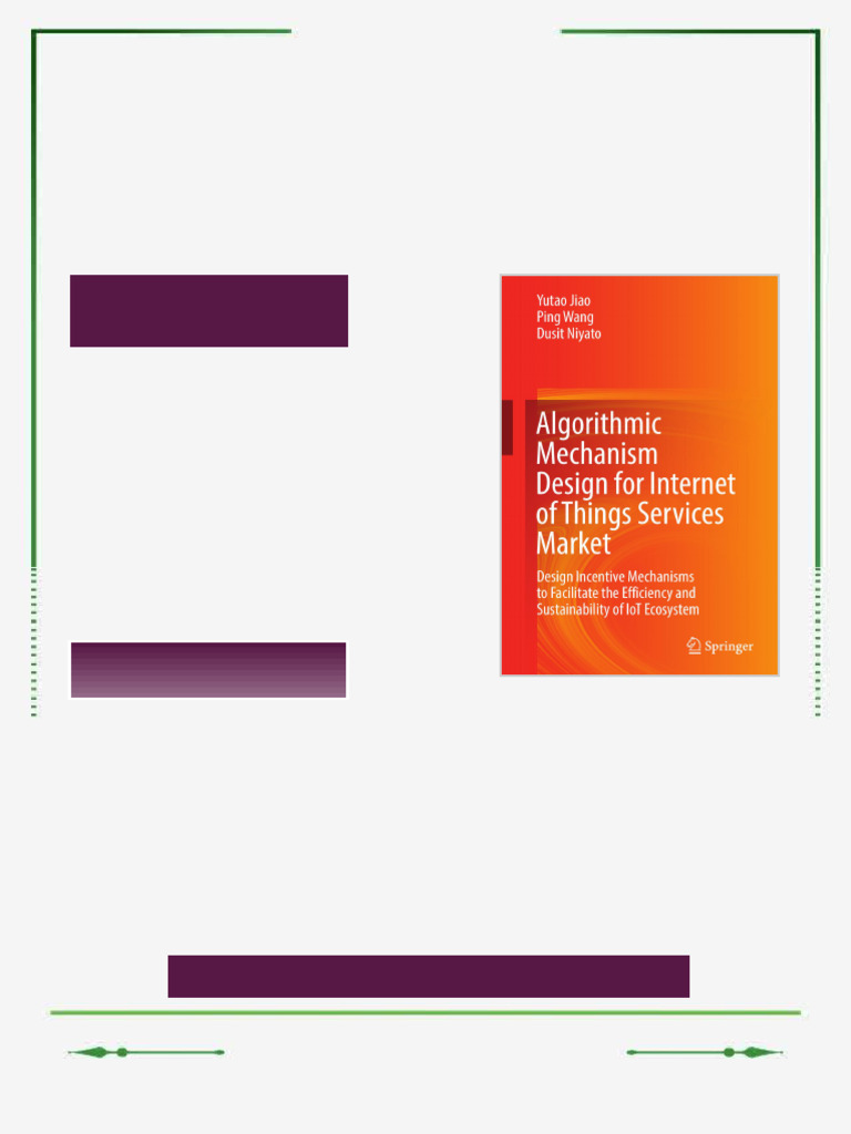 Algorithmic Mechanism Design for Internet of Things Services Market Jiao eBook digital chapters ...