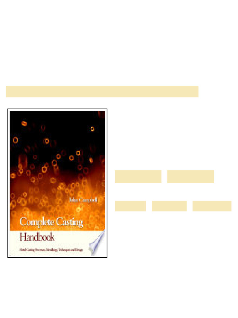 Complete Casting Handbook 2011th Edition John Campbell latest pdf 2025 ...