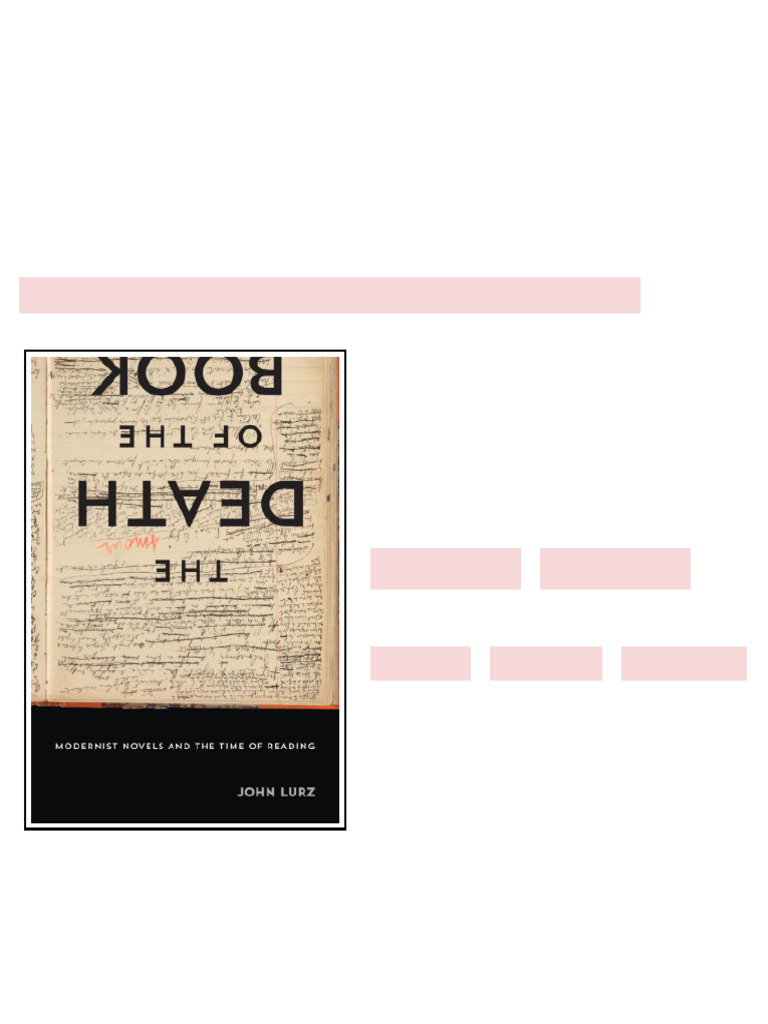 The death of the book modernist novels and the time of reading First ...