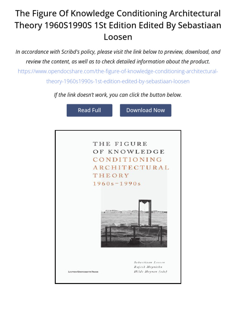 The Figure Of Knowledge Conditioning Architectural Theory 1960s1990s 1st Edition Edited By ...