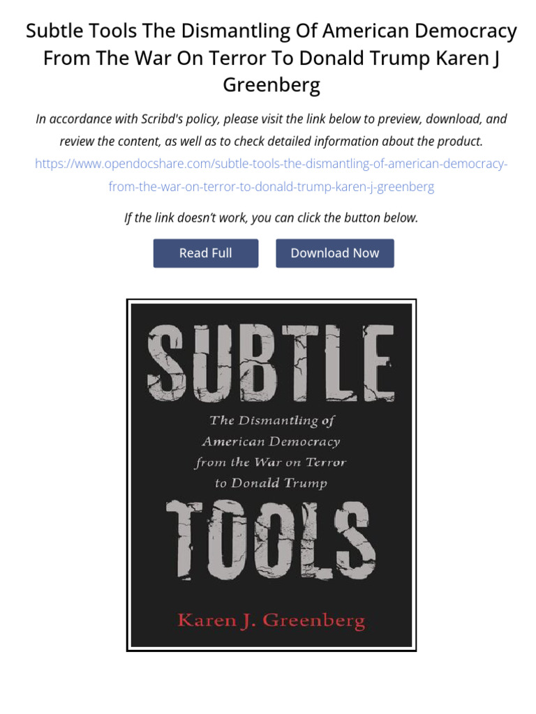 Subtle Tools The Dismantling Of American Democracy From The War On ...