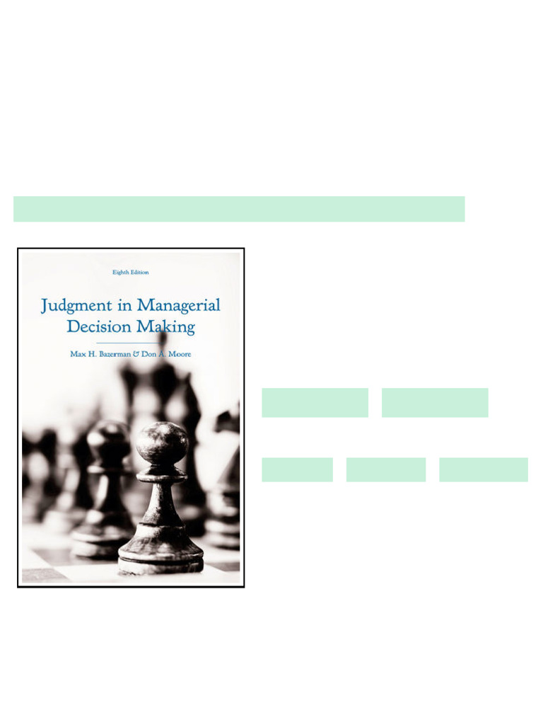 Test Bank for Judgment in Managerial Decision Making, 8th Edition Max H ...