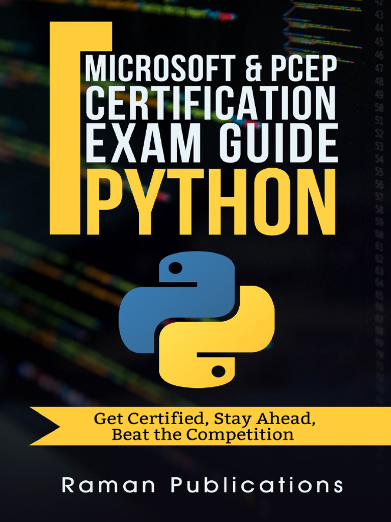Microsoft Python Certification Exam 98-281 PCEP –Preparation Guide Introduction to Programming ...