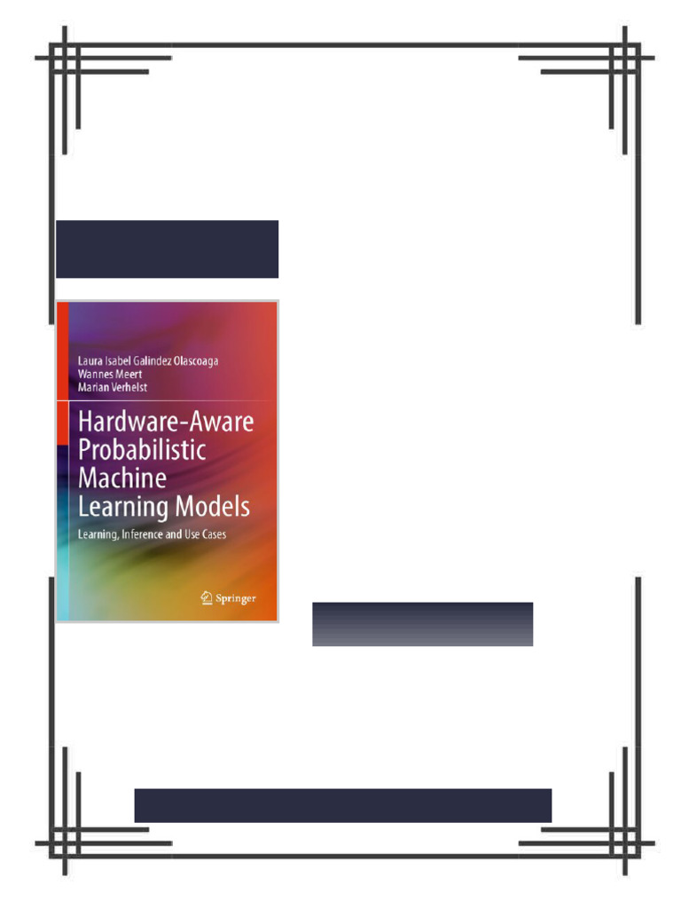 Hardware Aware Probabilistic Machine Learning Models Learning Inference ...
