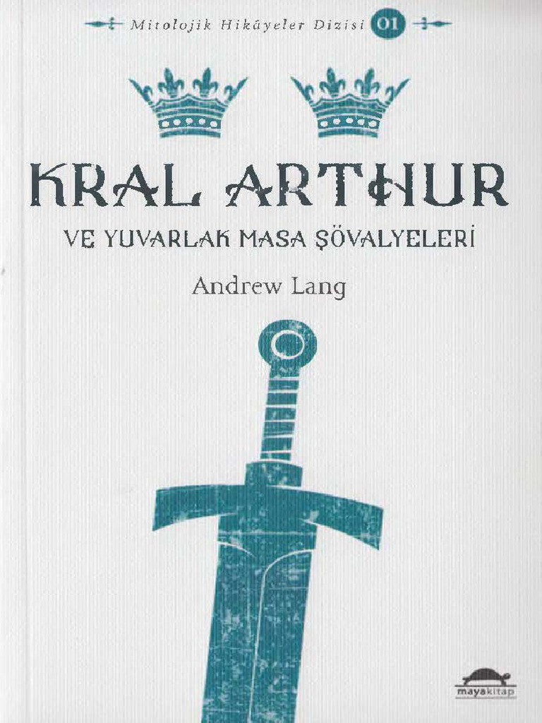 Andrew Lang - Kral Arthur ve Yuvarlak Masa Şövalyeleri | PDF