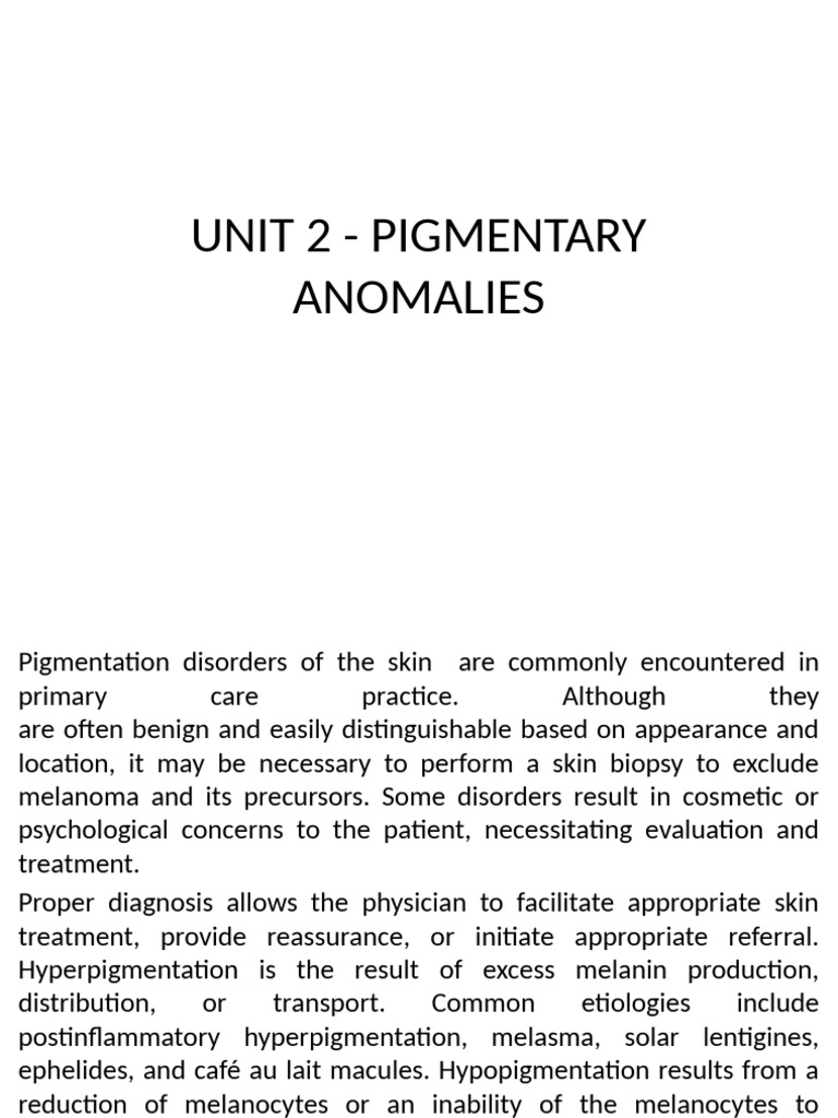 Unit 2 - Pigmentary Anomalies | PDF | Medical Specialties | Skin