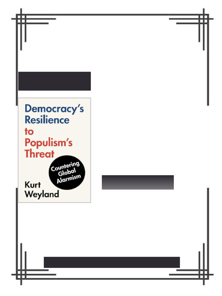 Democracy's Resilience to Populism's Threat: Countering Global Alarmism ...