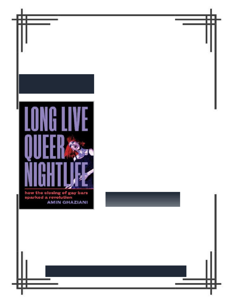 Long Live Queer Nightlife: How the Closing of Gay Bars Sparked a ...