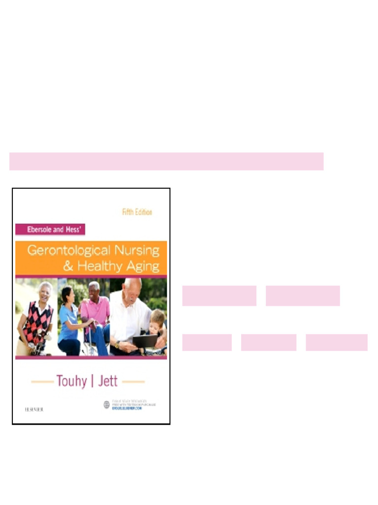 Test Bank for Ebersole and Hess’ Gerontological Nursing & Healthy Aging ...