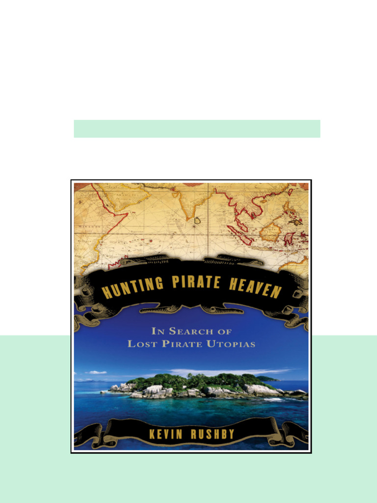 Hunting Pirate Heaven Kevin Rushby Rushby Kevin ebook zero wait 2026 ...