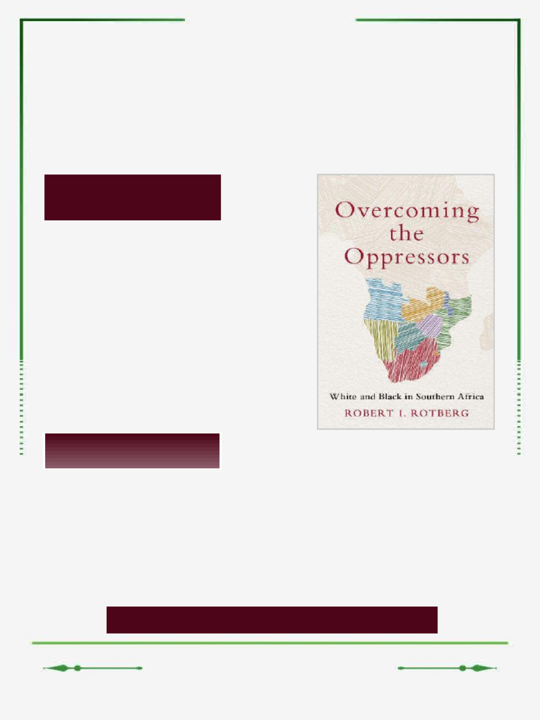 Overcoming the Oppressors: White and Black in Southern Africa 1st ...