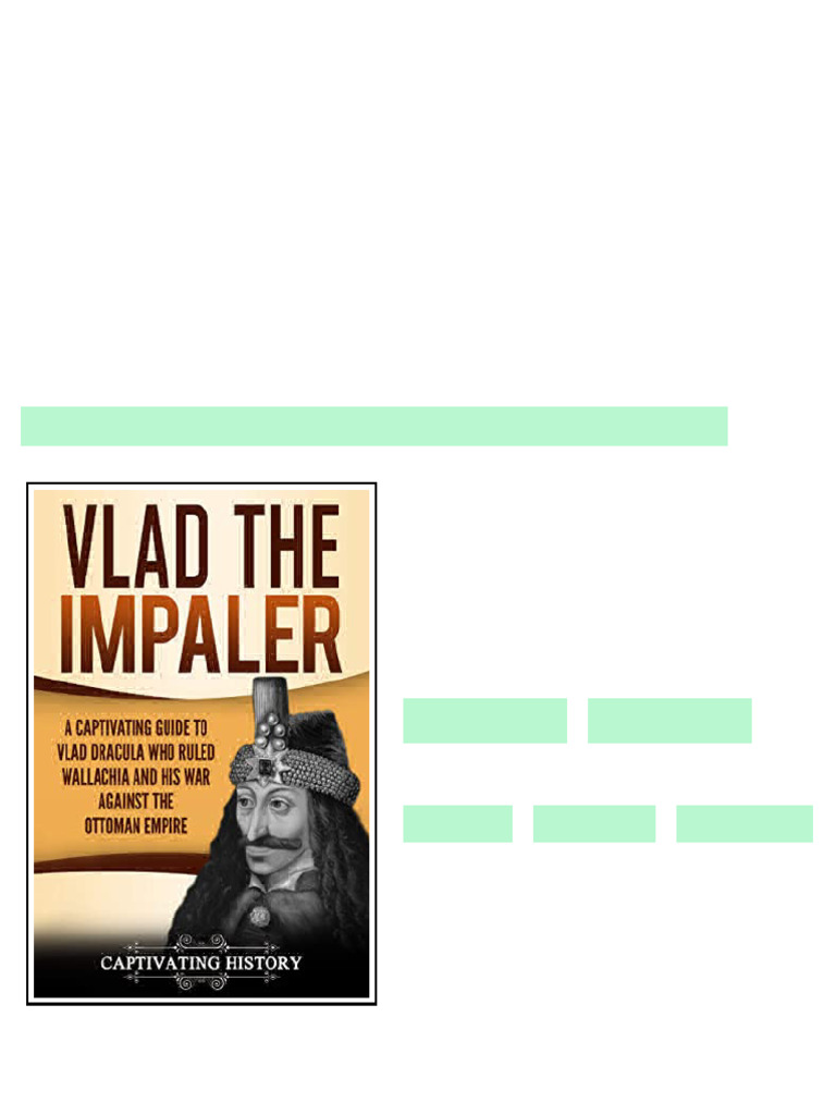 Vlad The Impaler A Captivating Guide To How Vlad Iii Dracula Became One ...