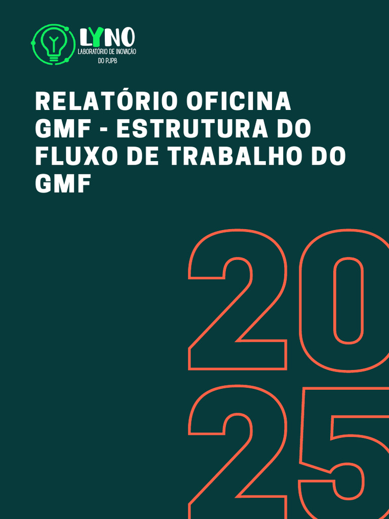 Relátorio Oficina GMF 15102025 estrutura do fluxo de trabalho do GMF ...