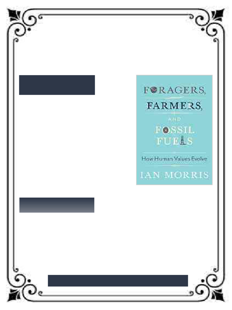 Foragers Farmers and Fossil Fuels How Human Values Evolve The ...