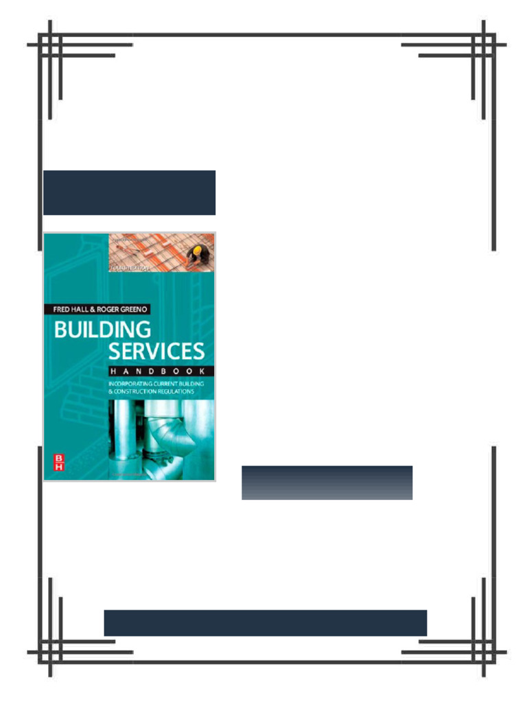 Building Services Handbook Fourth Edition Incorporating Current Building Construction ...