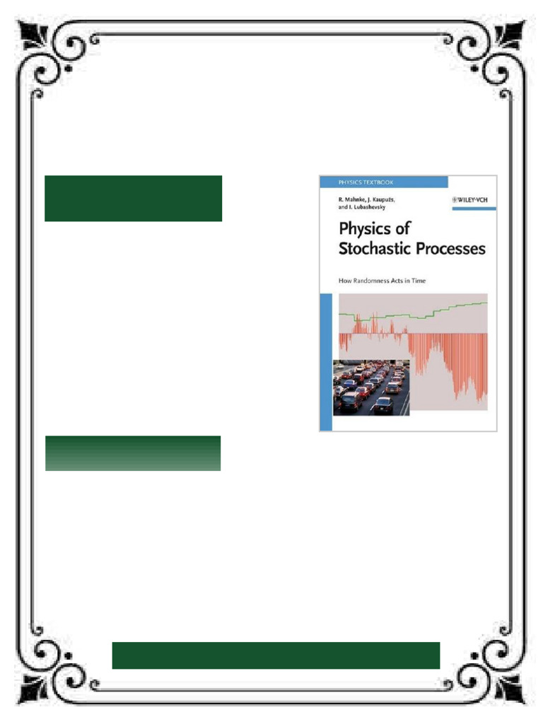 Physics of Stochastic Processes How Randomness Acts in Time Physics ...