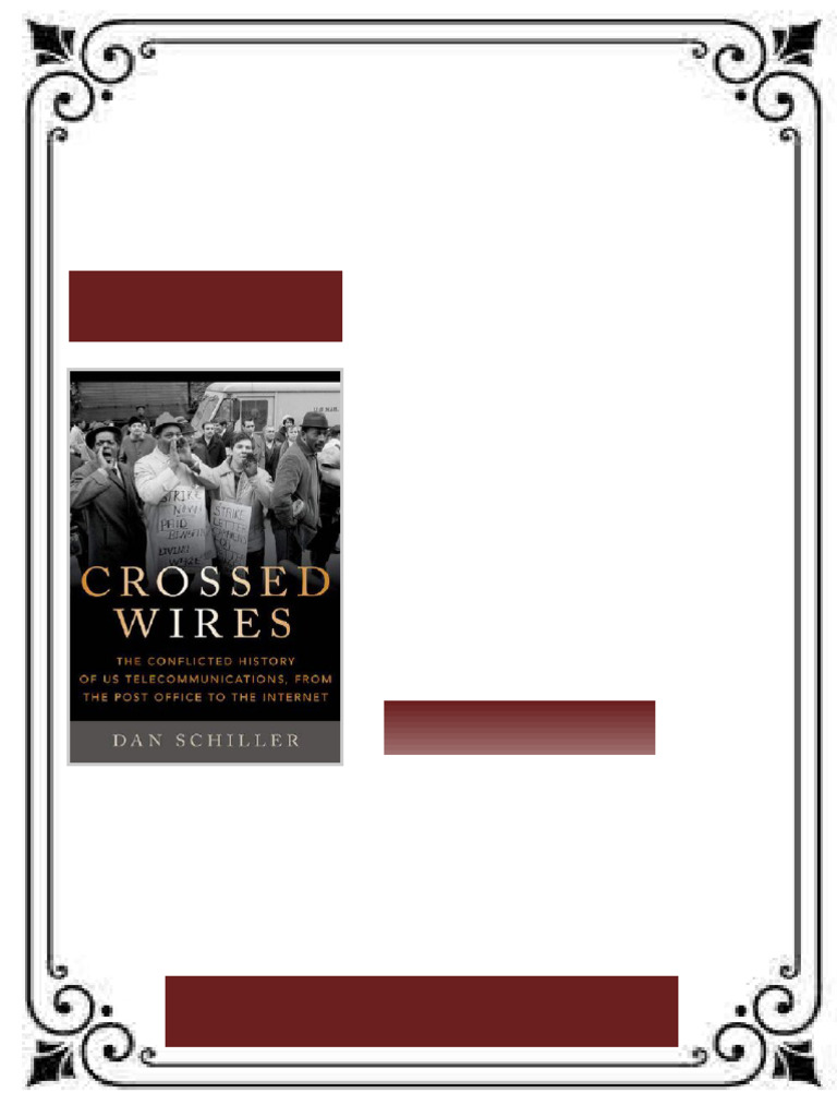 Crossed Wires: The Conflicted History of US Telecommunications, From ...