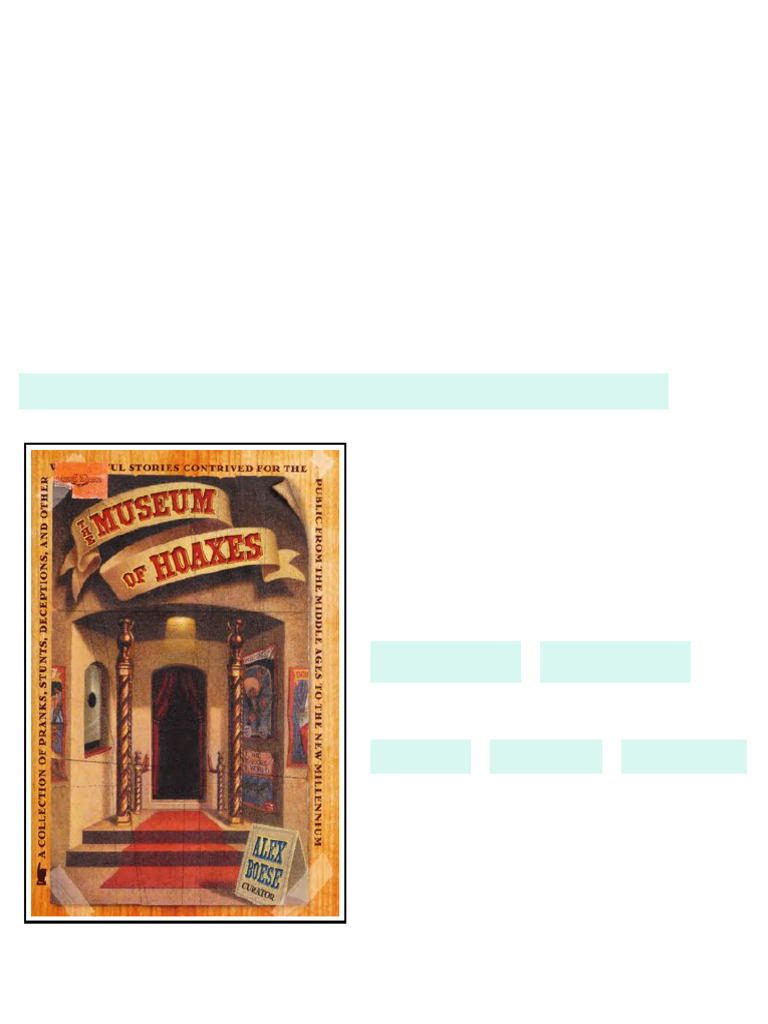 The Museum Of Hoaxes A Collection Of Pranks Stunts Deceptions And Other ...