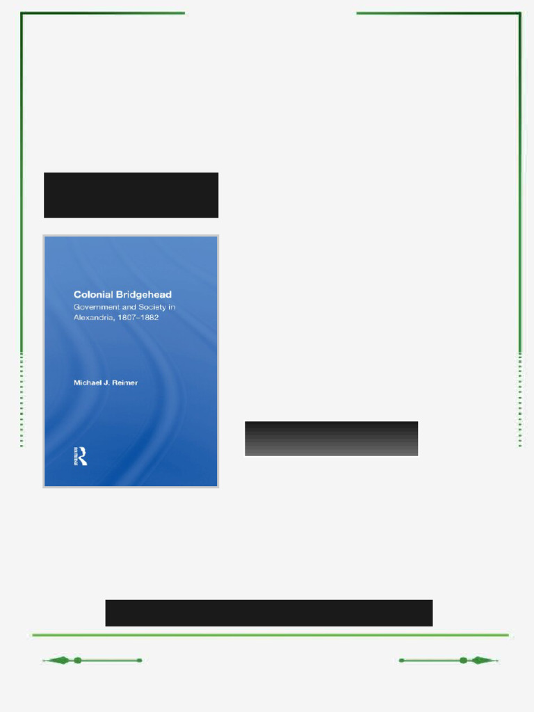 Colonial Bridgehead Government and Society in Alexandria 1807 1882 ...