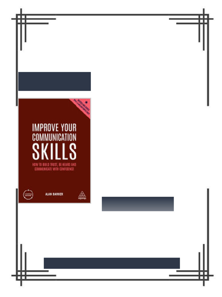 Improve Your Communication Skills: How to Build Trust, Be Heard and ...
