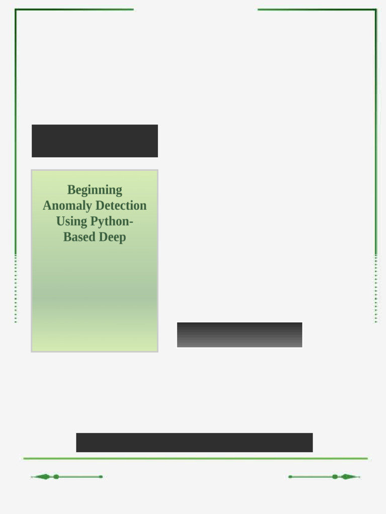 Beginning Anomaly Detection Using Python-Based Deep Learning 2 / converted Edition Suman Kalyan ...