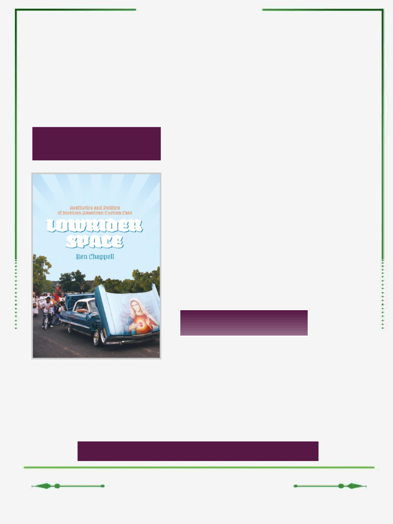 Lowrider Space Aesthetics and Politics of Mexican American Custom Cars ...