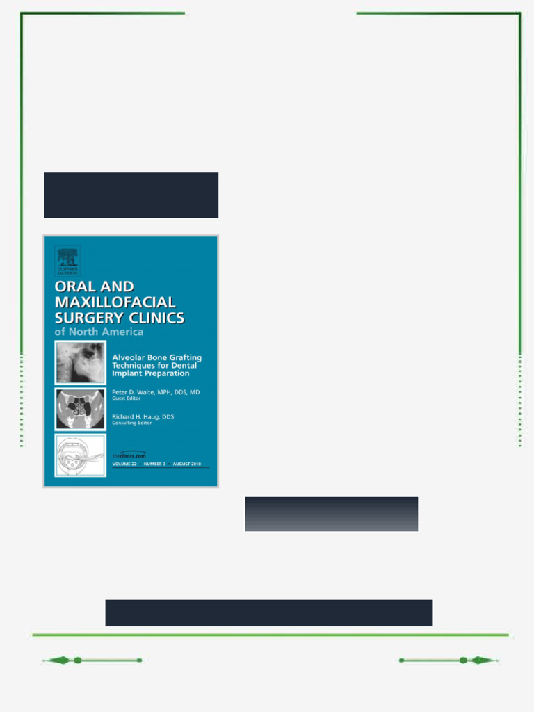 Alveolar Bone Grafting Techniques in Dental Implant Preparation An Issue of Oral and ...