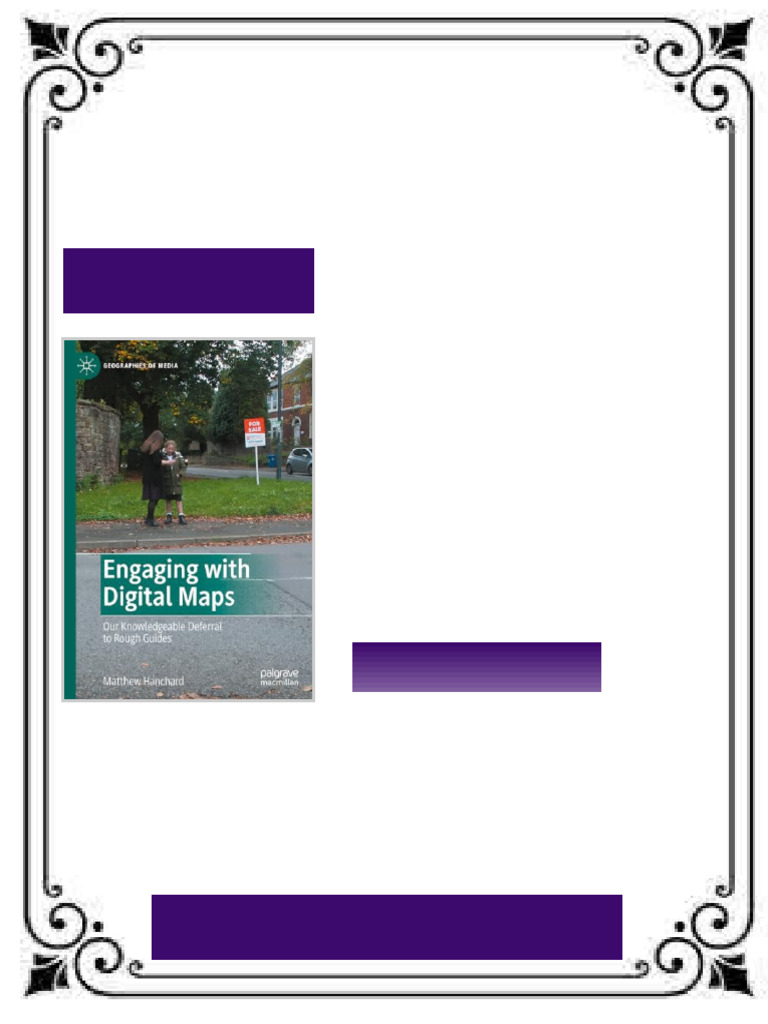 Engaging with Digital Maps: Our Knowledgeable Deferral to Rough Guides ...