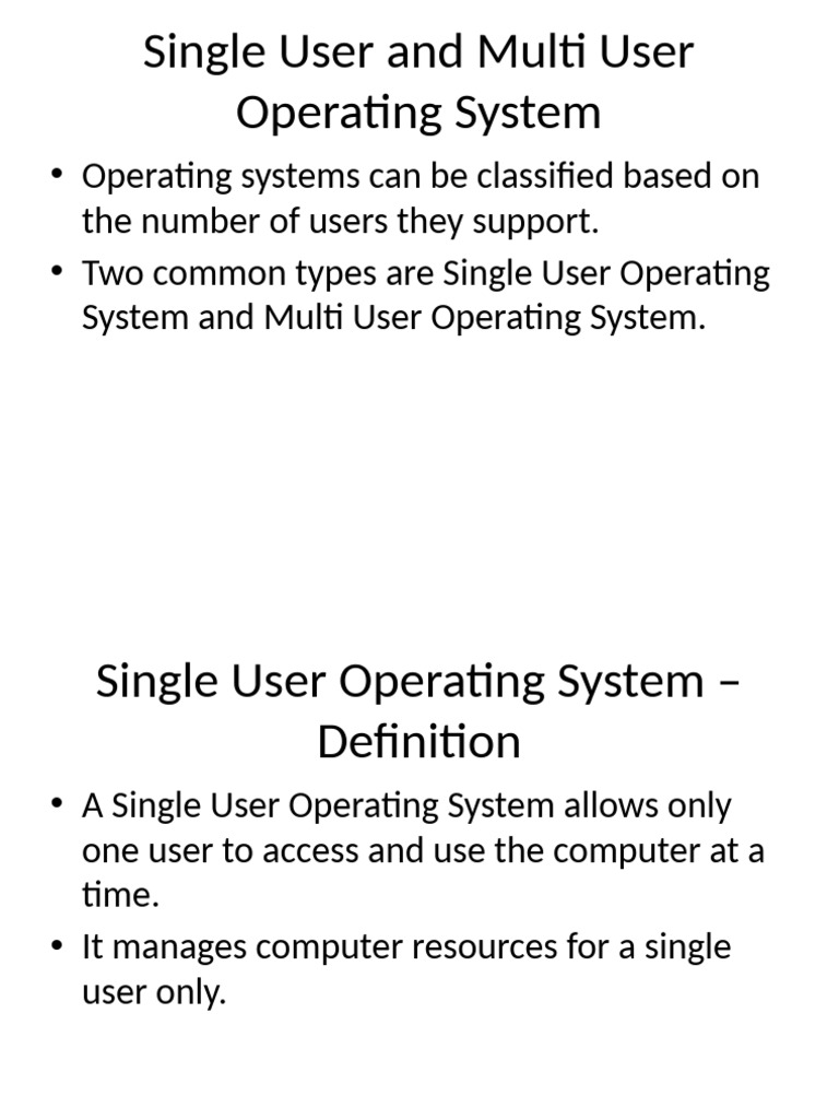Single vs Multi User Operating Systems | PDF | Operating System | User ...