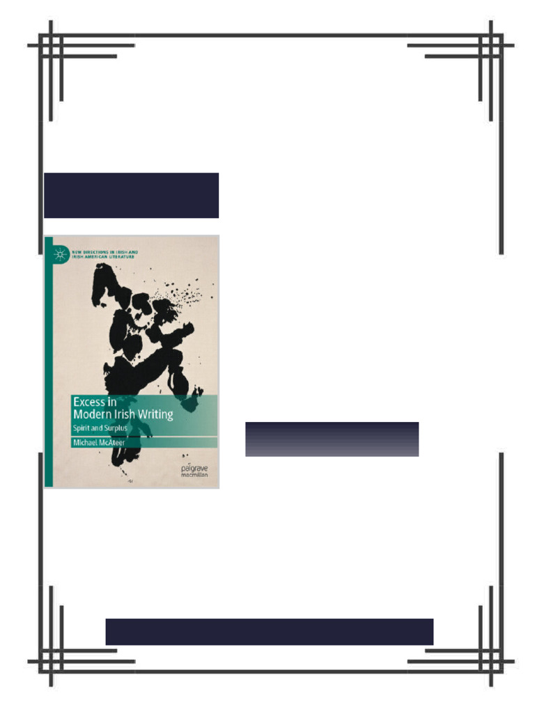 Excess in Modern Irish Writing Spirit and Surplus 1st Edition Michael Mcateer eBook checked pdf ...