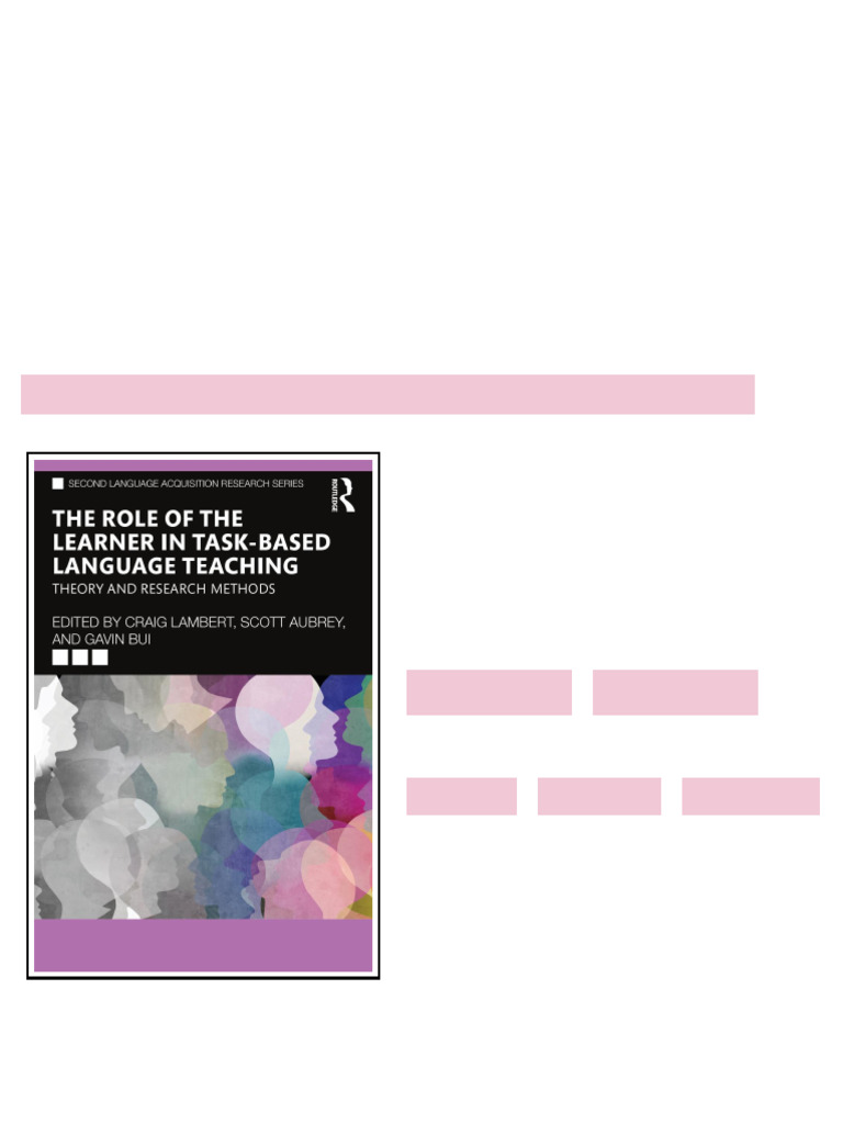 The Role of the Learner in Task-Based Language Teaching: Theory and ...