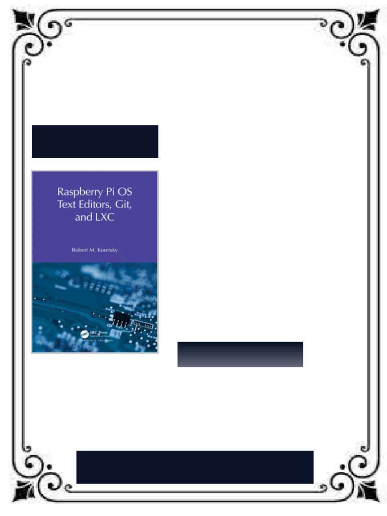 Raspberry Pi OS Text Editors, git, and LXC; A Practical Approach (Raspberry Pi OS System ...