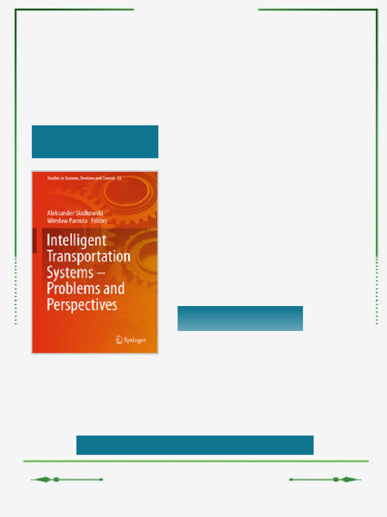 Intelligent Transportation Systems – Problems and Perspectives 1st Edition Aleksander Sładkowski ...