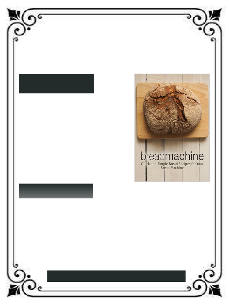 Bread Machine: Quick and Simple Bread Recipes for Your Favorite Appliance (2nd Edition) Booksumo ...