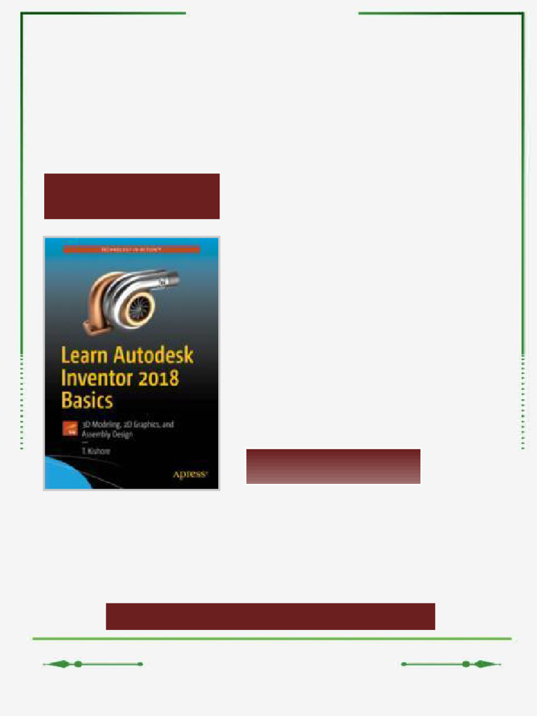 Learn Autodesk Inventor 2018 Basics: 3D Modeling, 2D Graphics, and ...