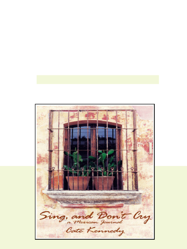 Sing And Dont Cry By Cate Kennedy Notes Kennedy Catevictoria Centre For ...