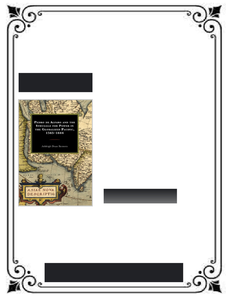 Pedro de Alfaro and the Struggle for Power in the Globalized Pacific 1565 1644 41st Edition ...