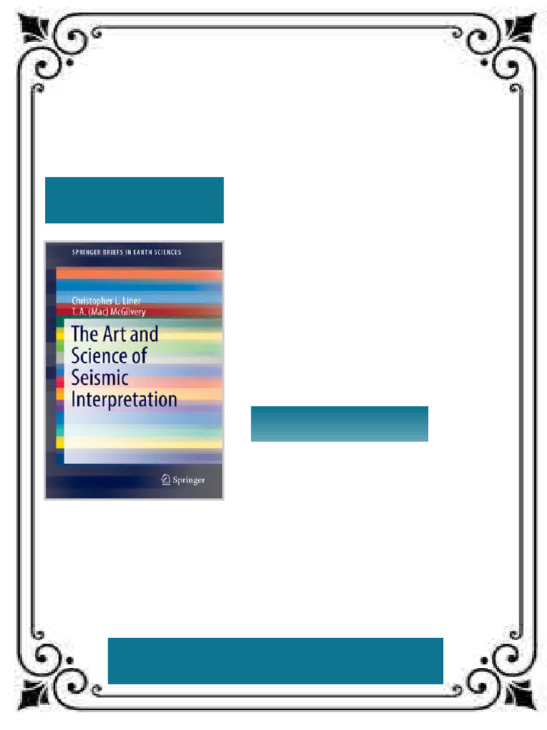 The Art and Science of Seismic Interpretation Christopher L. Liner ...