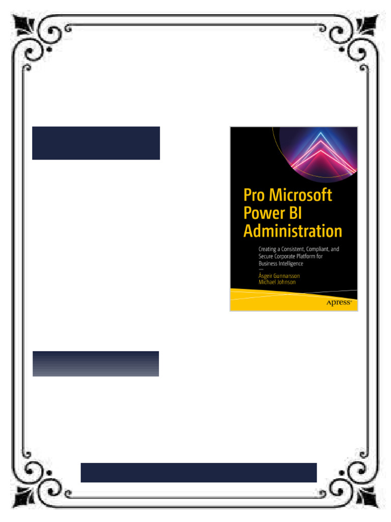 Pro Microsoft Power BI Administration: Creating a Consistent, Compliant ...