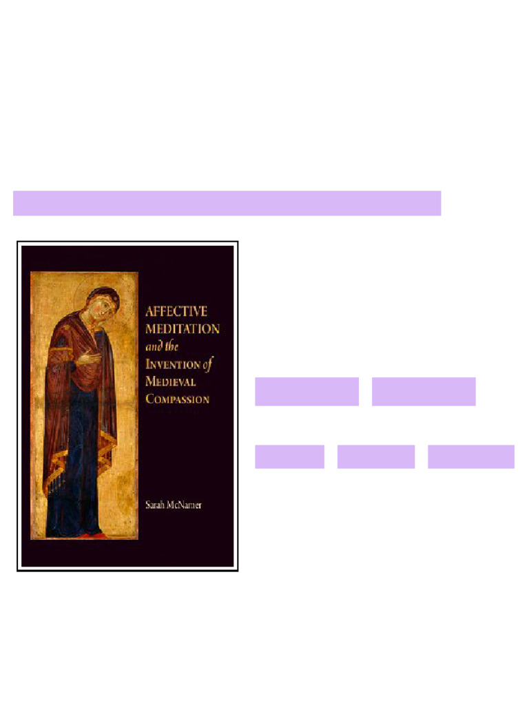 Affective Meditation and the Invention of Medieval Compassion The ...