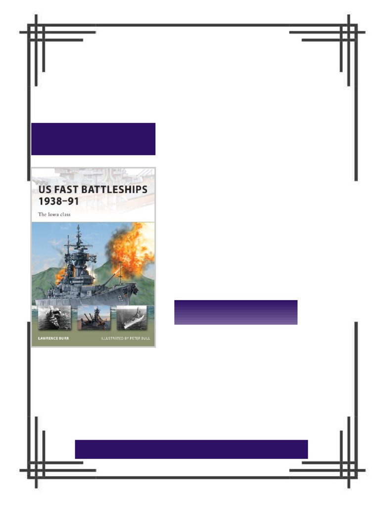 US Fast Battleships 1938 91 The Iowa class First American Edition ...