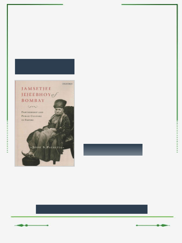 Jamsetjee Jejeebhoy of Bombay Partnership and Public Culture in Empire ...