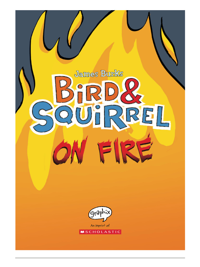 Bird & Squirrel #4 Bird & Squirrel On Fire - VPSI Library - Page 1 ...