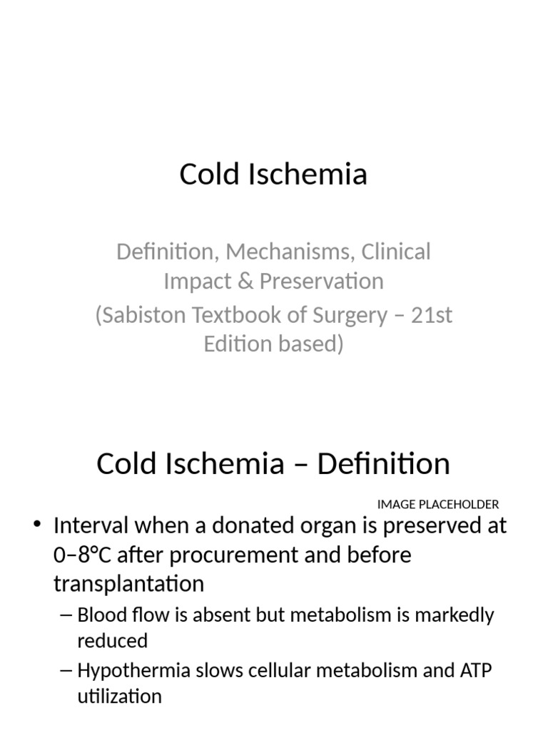 Cold Ischemia Detailed Presentation | PDF | Ischemia | Kidney ...